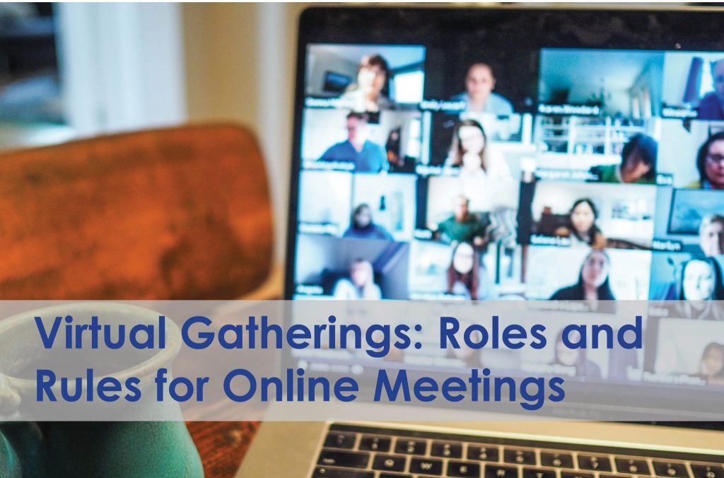 Virtual Gatherings: Roles and Rules for Online Meetings - Vantage ...