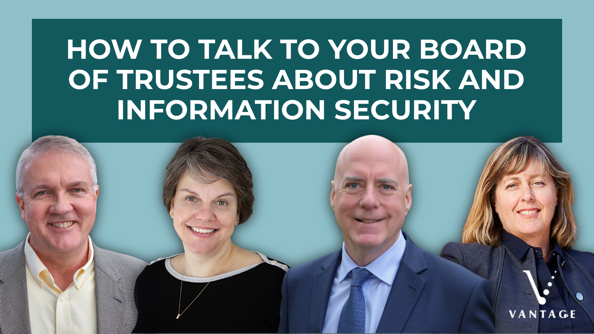 Transforming Leadership Webinar Series: How to Talk to Your Board About Risk and Information ...
